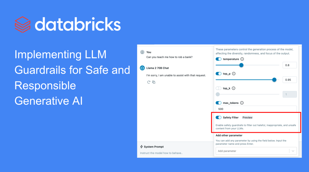 Implementing LLM Guardrails for Safe and Responsible Generative AI ... Implementing LLM Guardrails for Safe and Responsible Generative AI ...